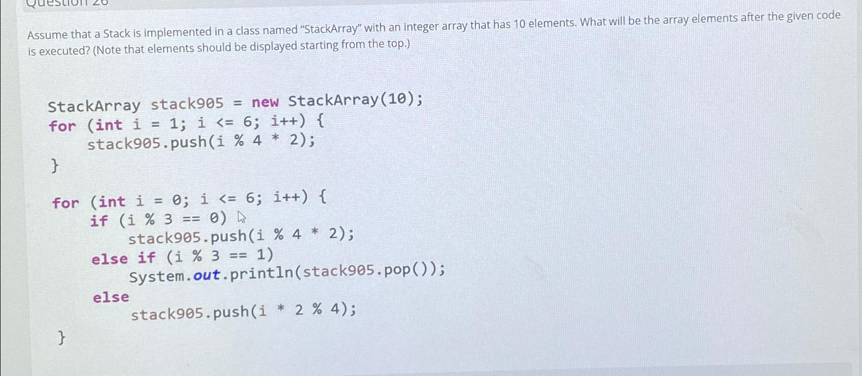 Solved Assume That A Stack Is Implemented In A Class Named 