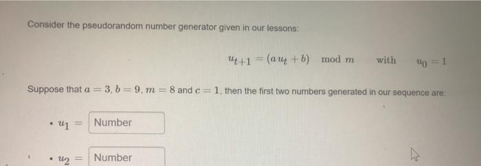 Solved Consider the pseudorandom number generator given in | Chegg.com