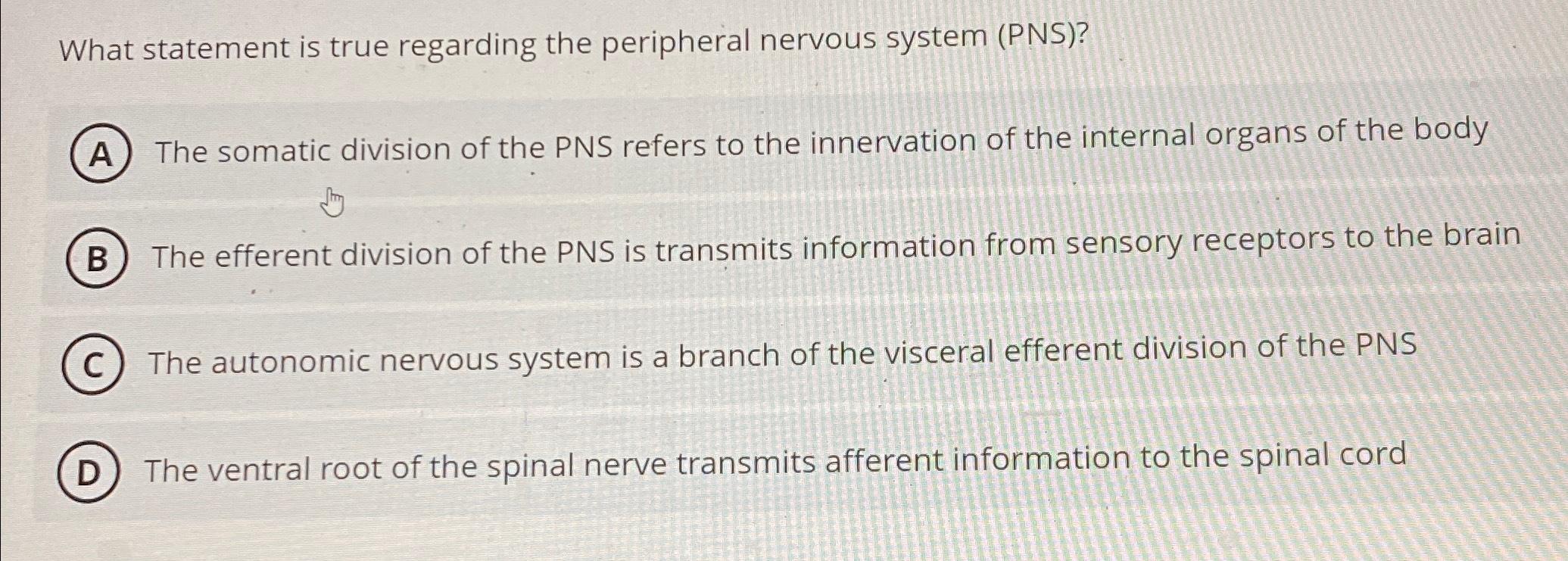 Solved What statement is true regarding the peripheral | Chegg.com