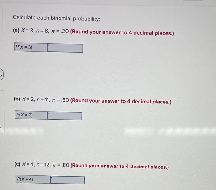 Solved Calculate each binomial probability: (a) | Chegg.com