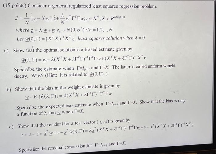 (15 points) Consider a general regularized least | Chegg.com