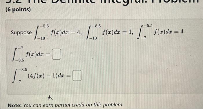 5.2 The Definite Integral: Problem 6 (6 points) | Chegg.com