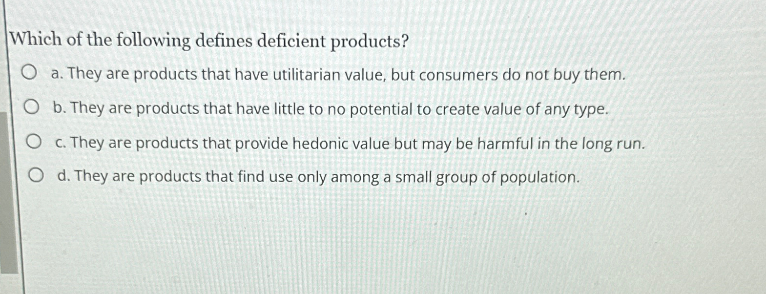 Solved Which of the following defines deficient products?a. | Chegg.com