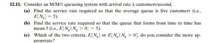 Solved 12.11. Consider an M/M/1 queueing system with arrival | Chegg.com