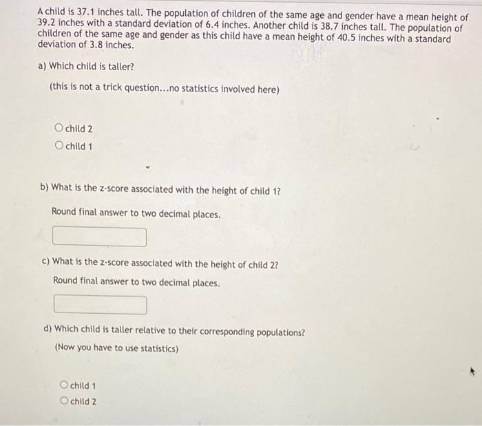 Solved A child is 37.1 inches tall. The population of | Chegg.com