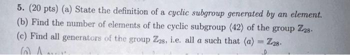 Solved 5. (20 pts) (a) State the definition of a cyclic | Chegg.com