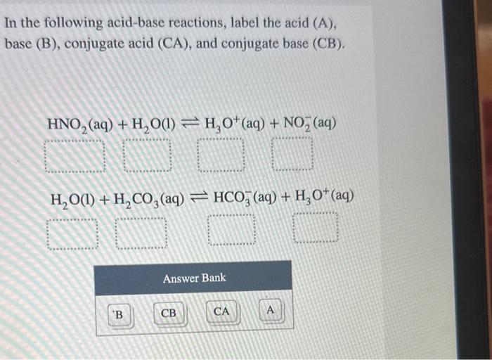 Solved In the following acid-base reactions, label the acid | Chegg.com