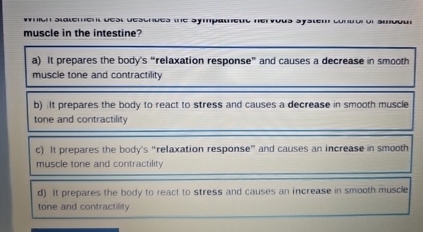 Solved muscle in the intestine?a) ﻿It prepares the body's | Chegg.com