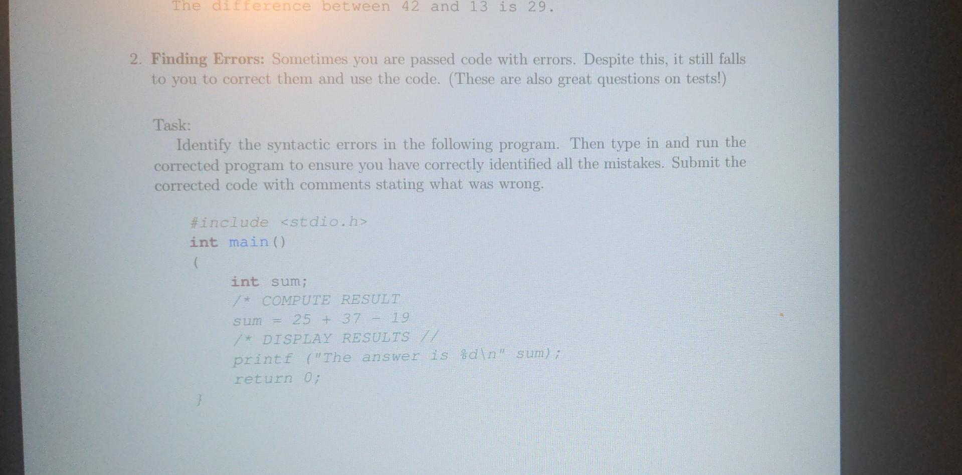 Solved 2. Finding Errors: Sometimes you are passed code with | Chegg.com