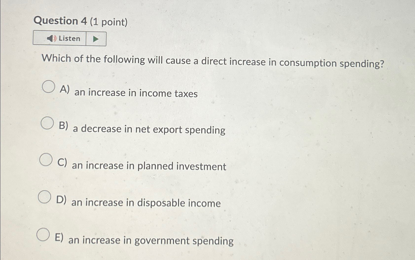 Solved Question 4 (1 ﻿point)ListenWhich of the following | Chegg.com