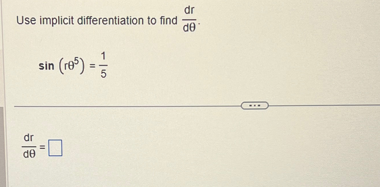 Solved Use implicit differentiation to find | Chegg.com
