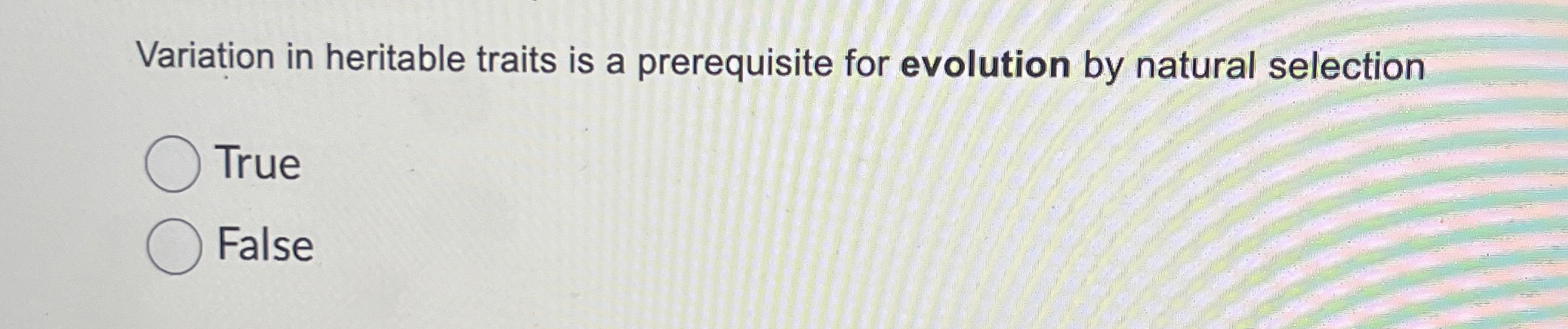 Solved Variation in heritable traits is a prerequisite for | Chegg.com