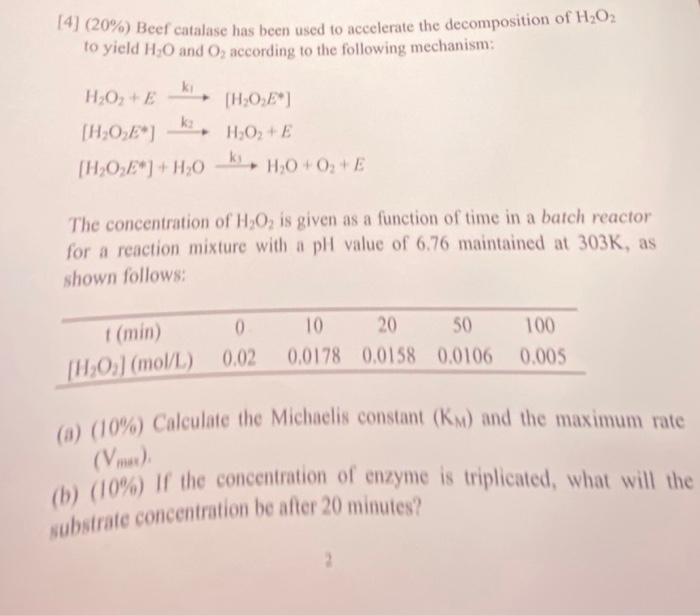 [4] (20\%) Beef catalase has been used to accelerate | Chegg.com