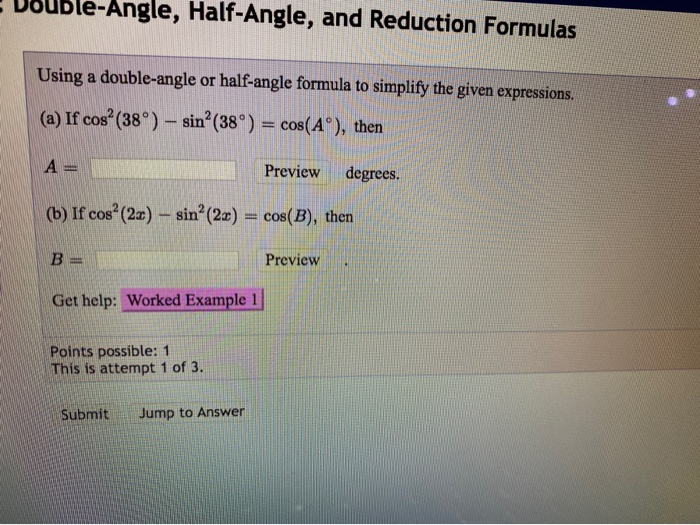 Solved : Double-Angle, Half-Angle, and Reduction Formulas If | Chegg.com