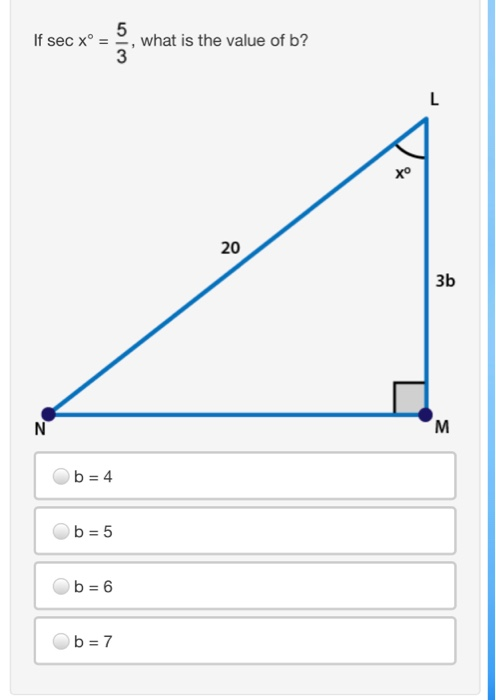 Solved If sec xº = Wor what is the value of b? L xo 20 3b N | Chegg.com