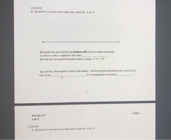 The goal of this lab is to standardize data, to | Chegg.com