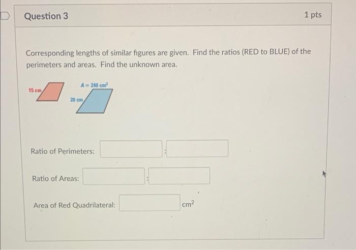 Solved D Question 1 1 pts Corresponding lengths of similar | Chegg.com