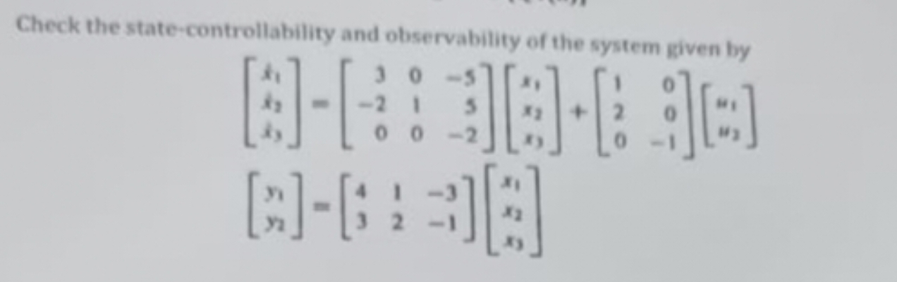 Solved Check the state-controllability and observability of | Chegg.com