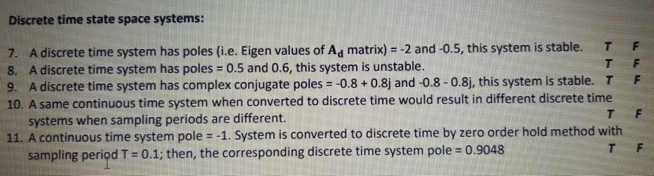 Solved Discrete time state space systems: 7. A discrete time | Chegg.com