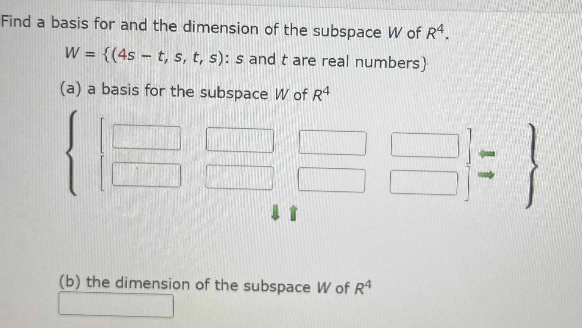 Solved Find a basis for and the dimension of the subspace W | Chegg.com