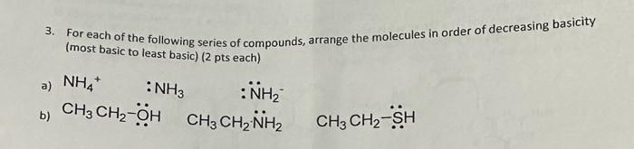 Solved 3. For each of the following series of compounds, | Chegg.com