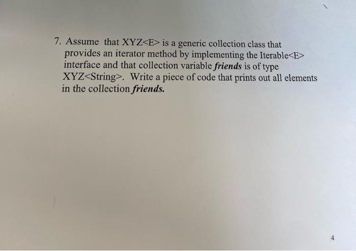 Solved 7. Assume that XYZ is a generic collection class that | Chegg.com