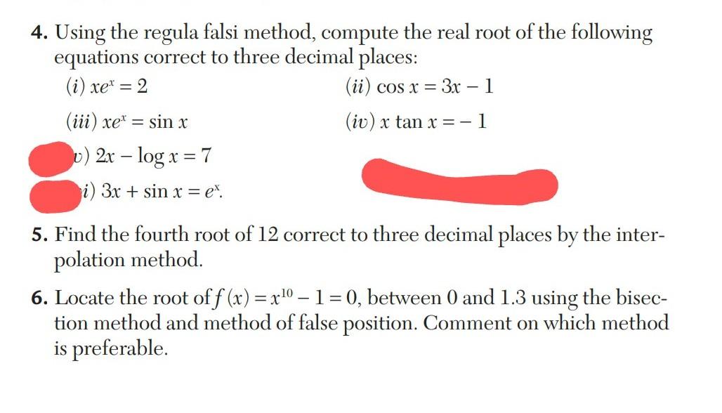 Solved 4. Using the regula falsi method, compute the real | Chegg.com