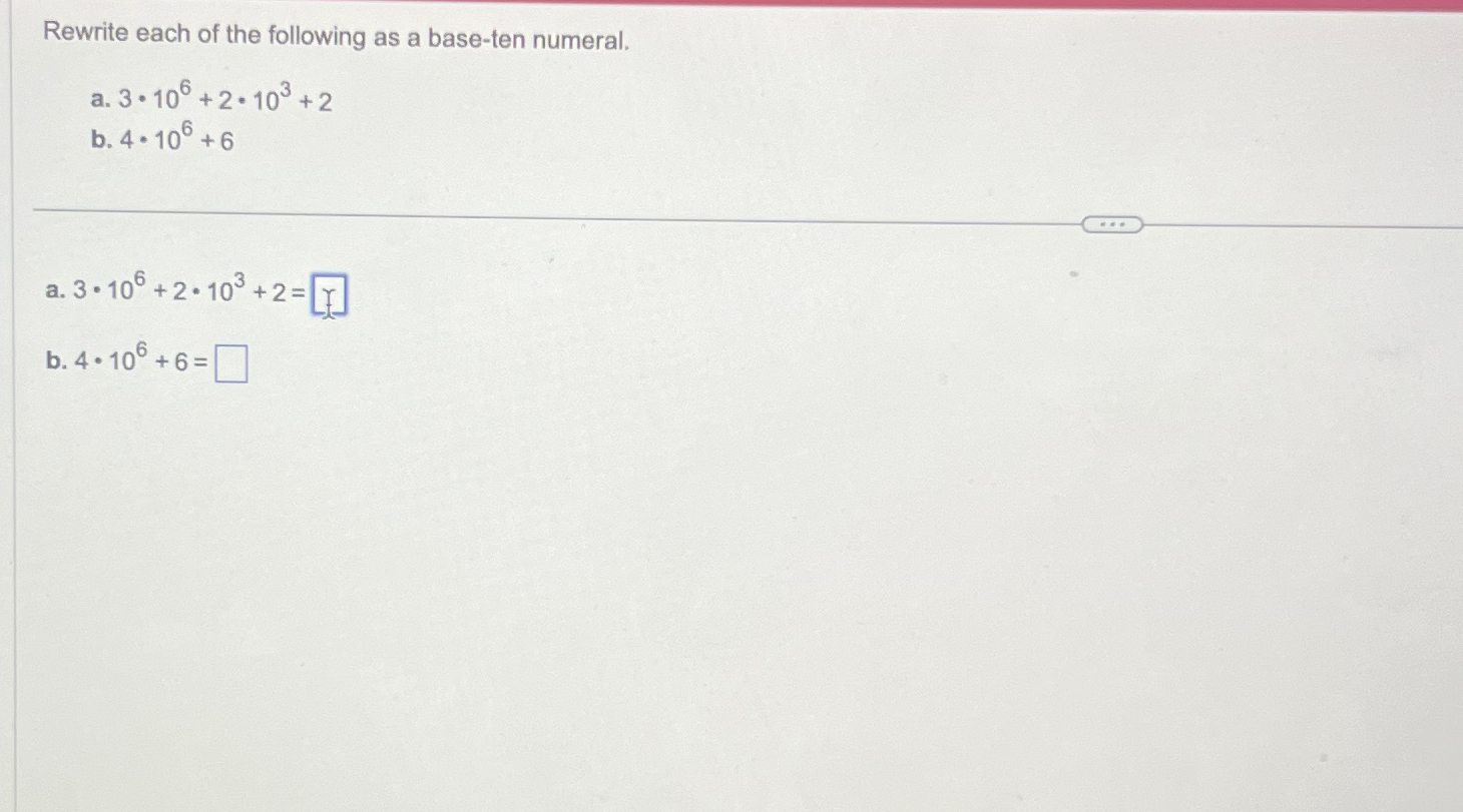 Solved Rewrite each of the following as a base-ten | Chegg.com