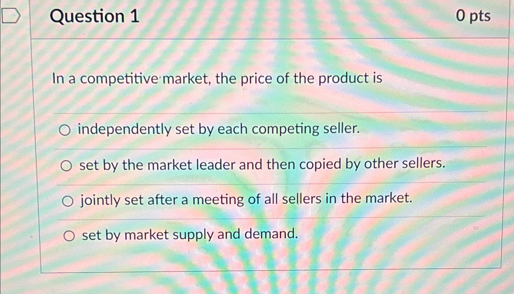 Solved Question 10ptsIn a competitive market, the price of | Chegg.com