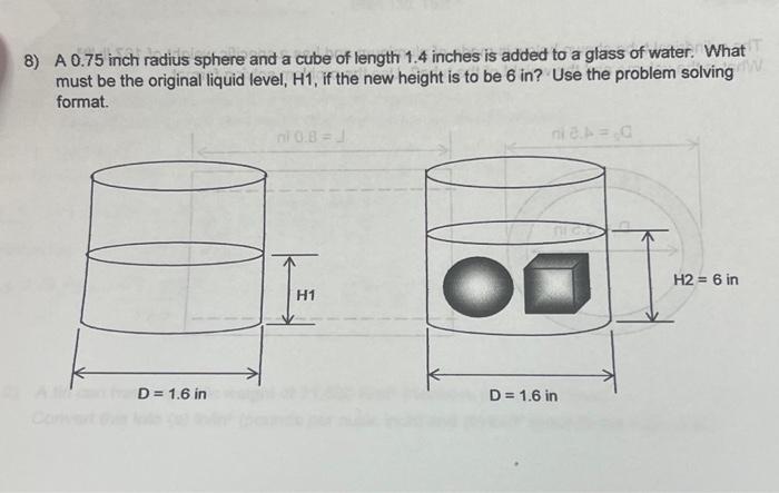 Solved 8) A 0.75 inch radius sphere and a cube of length 1.4 | Chegg.com