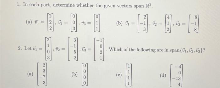 Solved 1. In each part, determine whether the given vectors | Chegg.com