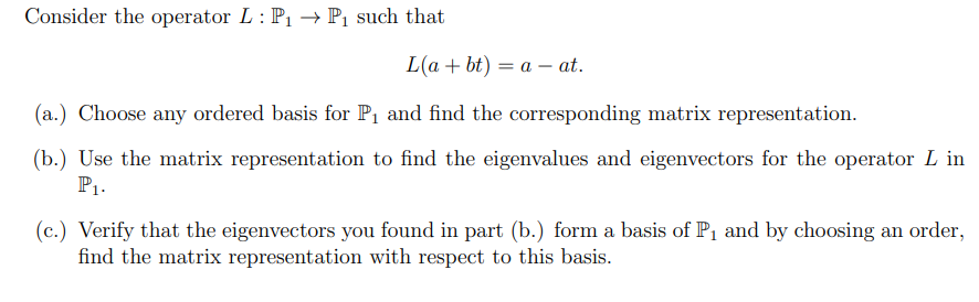 Solved Consider the operator L:P1→P1 ﻿such | Chegg.com