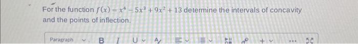 Solved For the function f(x)=x4−5x3+9x2+13 determine the | Chegg.com
