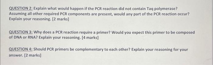 Solved QUESTION 2: Explain what would happen if the PCR | Chegg.com