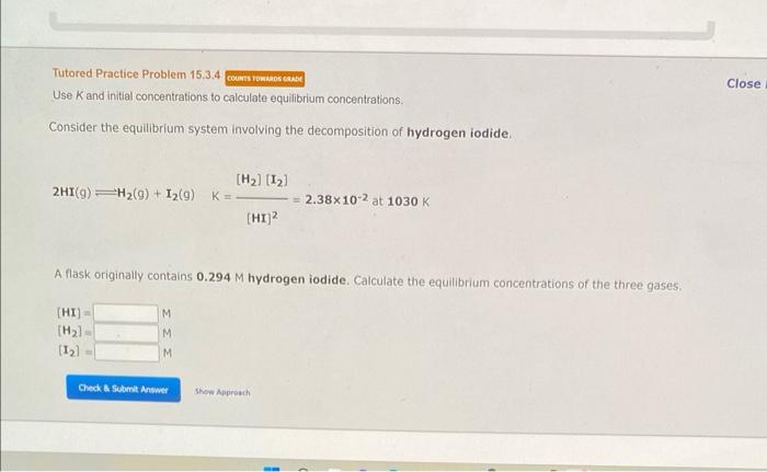 Solved Tutored Practice Problem 15.3.4 Use K and initial | Chegg.com