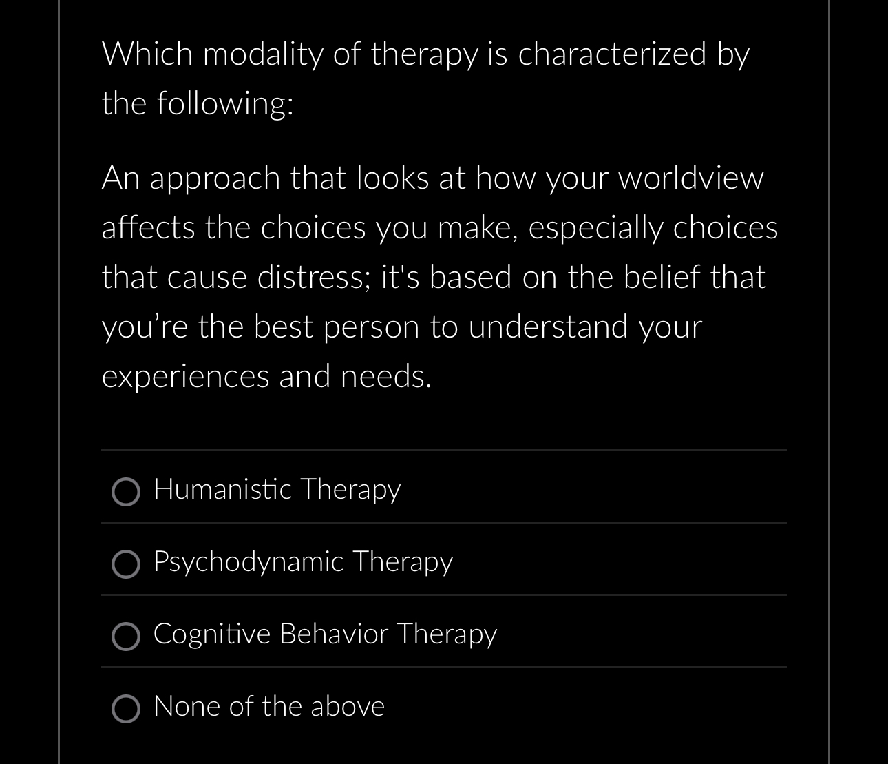 Solved Which modality of therapy is characterized by the | Chegg.com