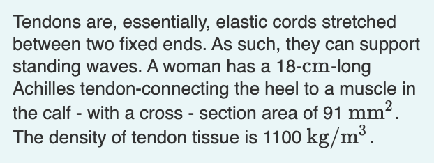 Solved Tendons are, essentially, elastic cords | Chegg.com