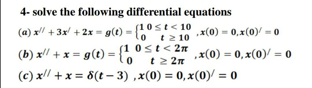 Solved = 4- solve the following differential equations (10 | Chegg.com