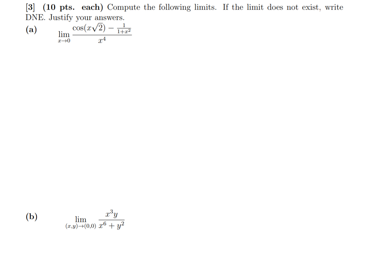 Solved [3] (10 pts. each) Compute the following limits. If | Chegg.com