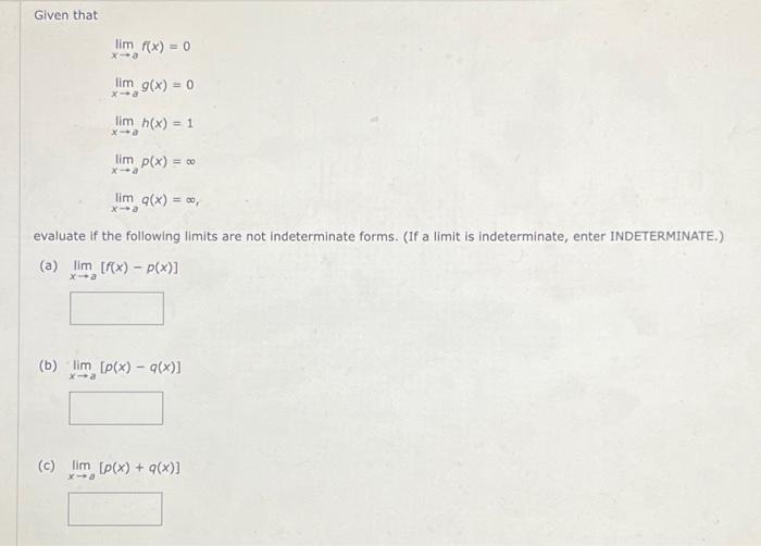 Solved Given that lim f(x) = 0 x-a lim g(x) = 0 x-a lim_h(x) | Chegg.com