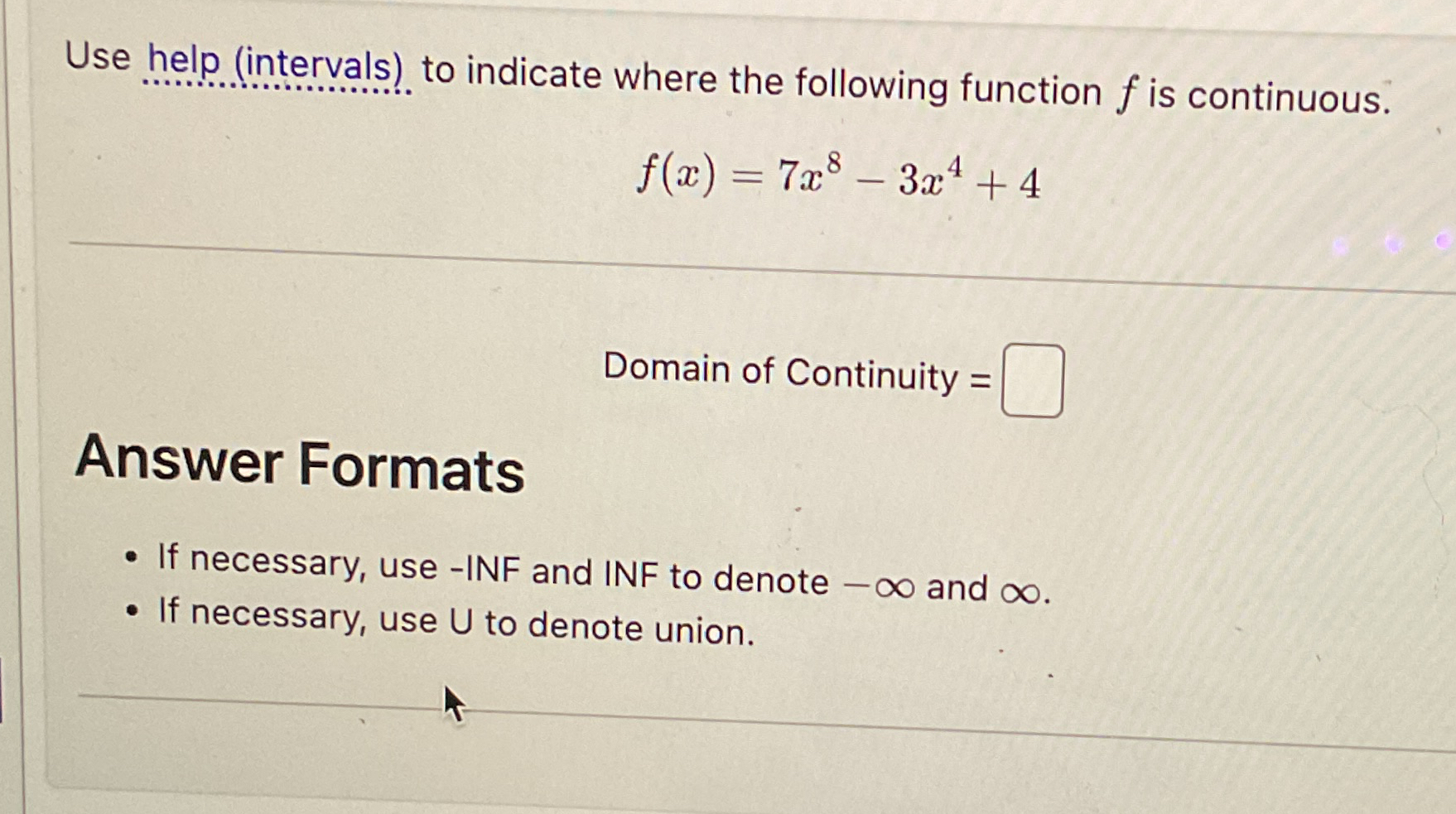 Solved Use help (intervals) ﻿to indicate where the following | Chegg.com
