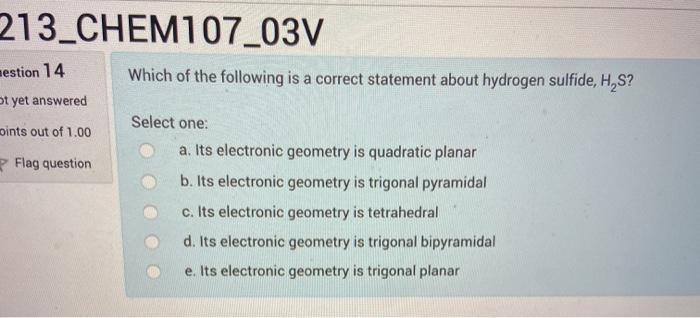 Solved 213_CHEM107_03V Eestion 14 Which of the following is | Chegg.com Solved 213_CHEM107_03V Eestion 14 Which of the following is | Chegg.com