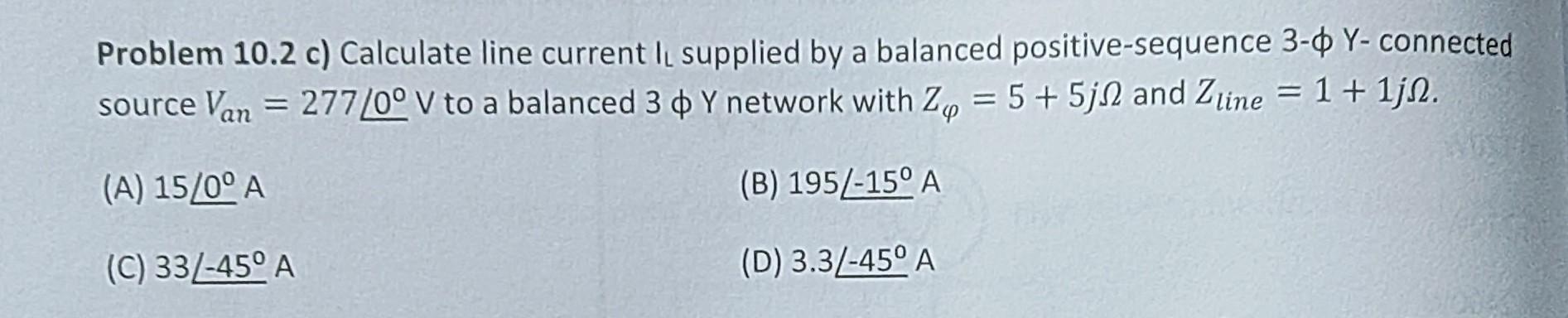Solved Problem 10.2 c) Calculate line current I supplied by | Chegg.com