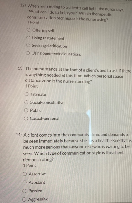 Solved 12) When responding to a client's call light, the | Chegg.com
