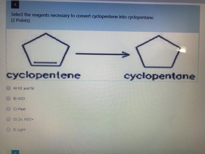 Solved Select the reagents necessary to convert cyclopentene | Chegg.com