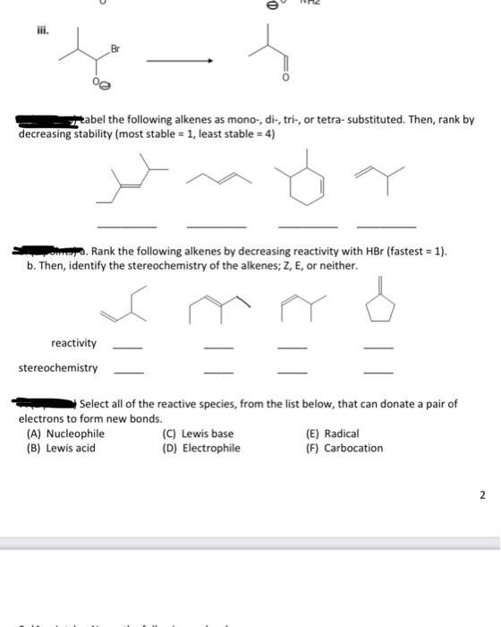 Solved iii. Br zrtabel the following alkenes as mono-, di-, | Chegg.com