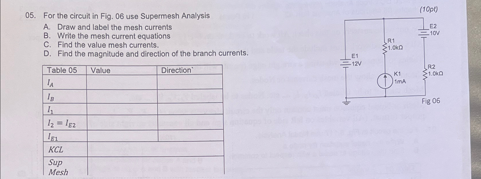 Solved For the circuit in Fig. 06 ﻿use Supermesh AnalysisA. | Chegg.com
