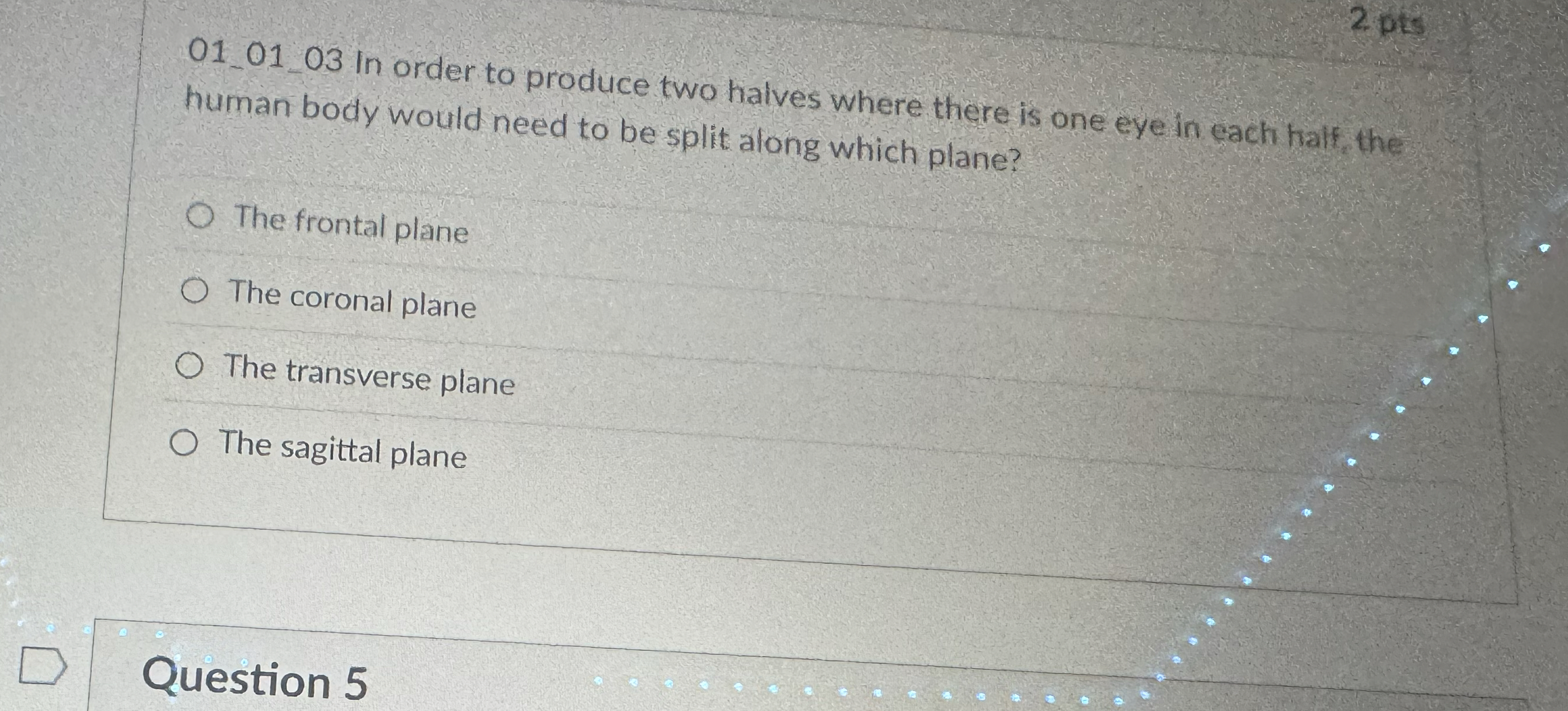 [Solved]: 01.01 .03 In order to produce two halves where the
