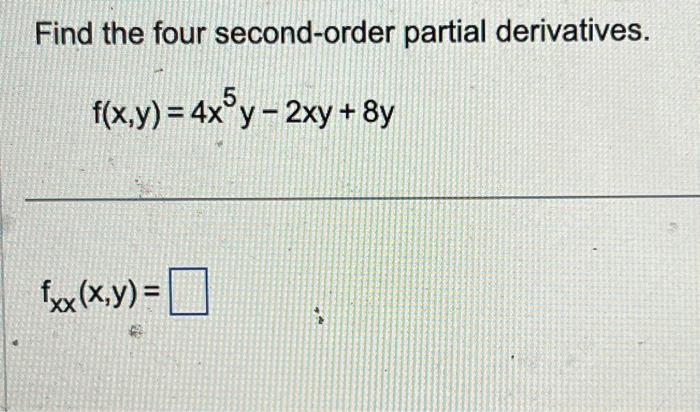 Solved Find the four second-order partial derivatives. | Chegg.com