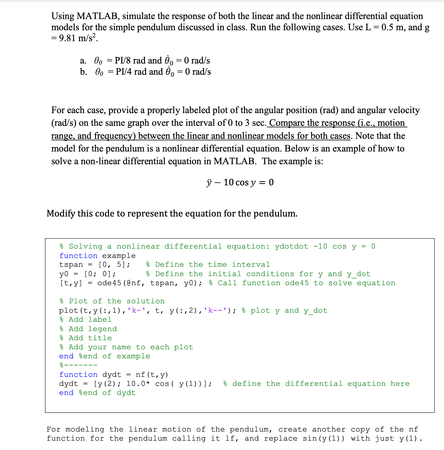 Solved Using MATLAB, simulate the response of both the | Chegg.com